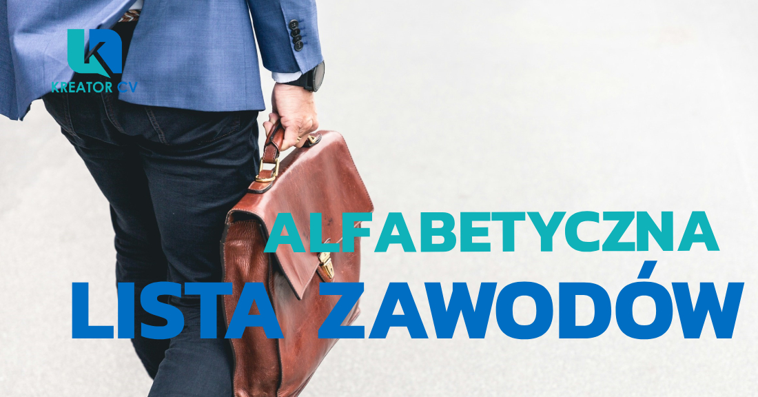 Alfabetyczna lista zawodów - popularne zawody - Kreator CV