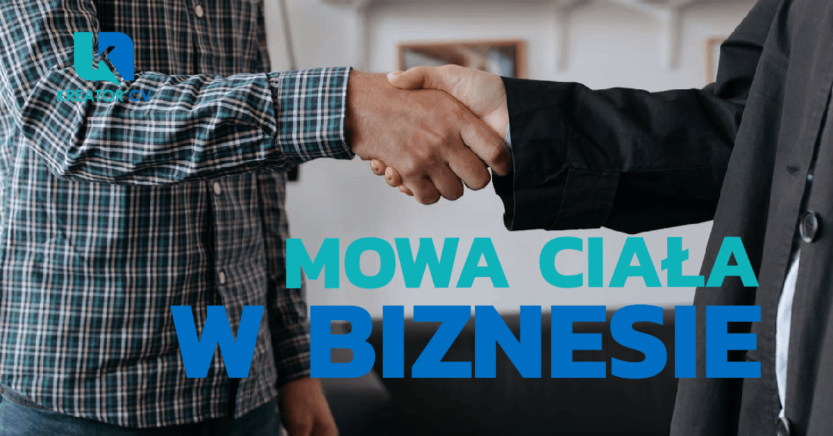 Mowa ciała w biznesie - psychologia gestów i ruchów